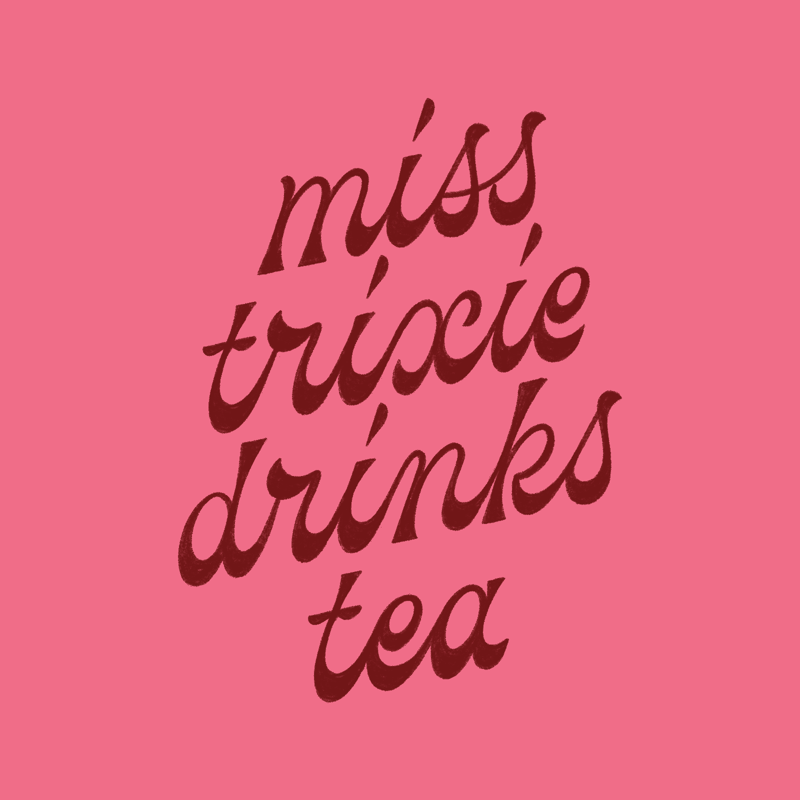 Miss Trixie Drinks Tea