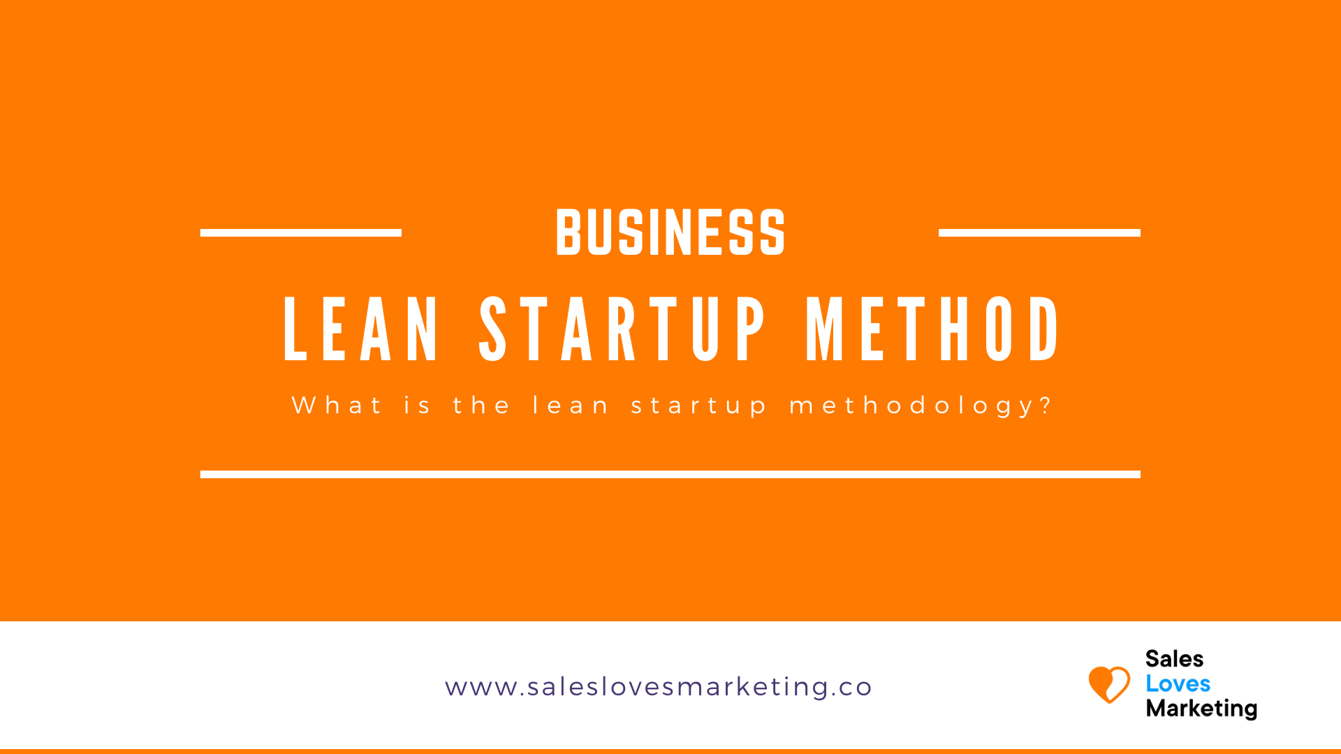 What is the lean startup methodology? | Sales Loves Marketing