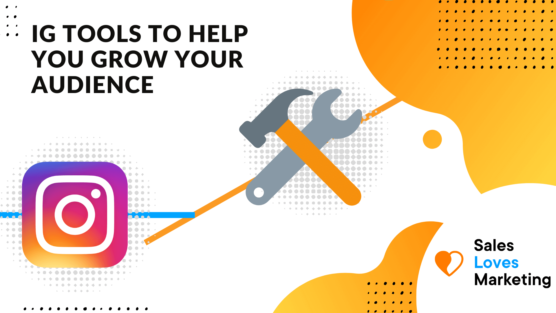 Best IG Tools To Help You Grow Your Audience and Following | Sales ...