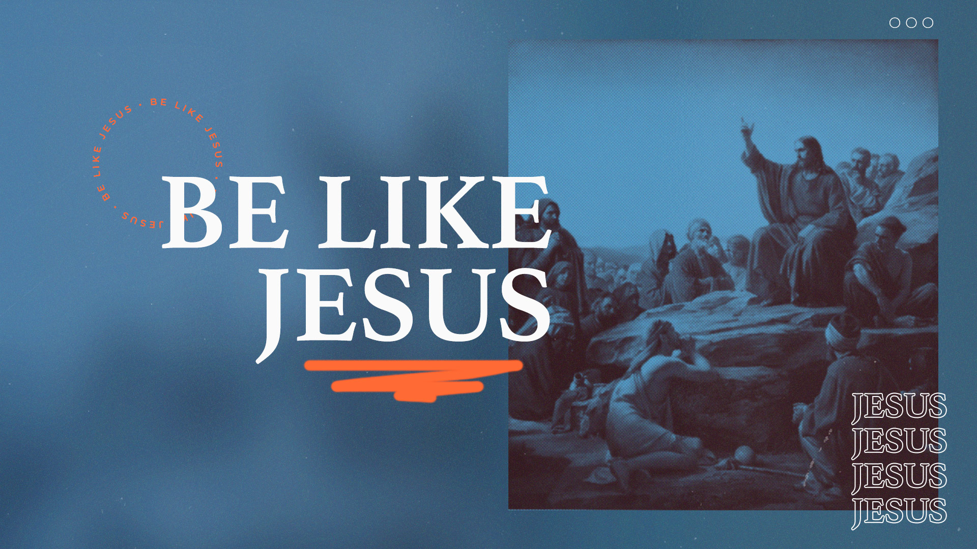 Be Like Jesus | Awaken Life Church