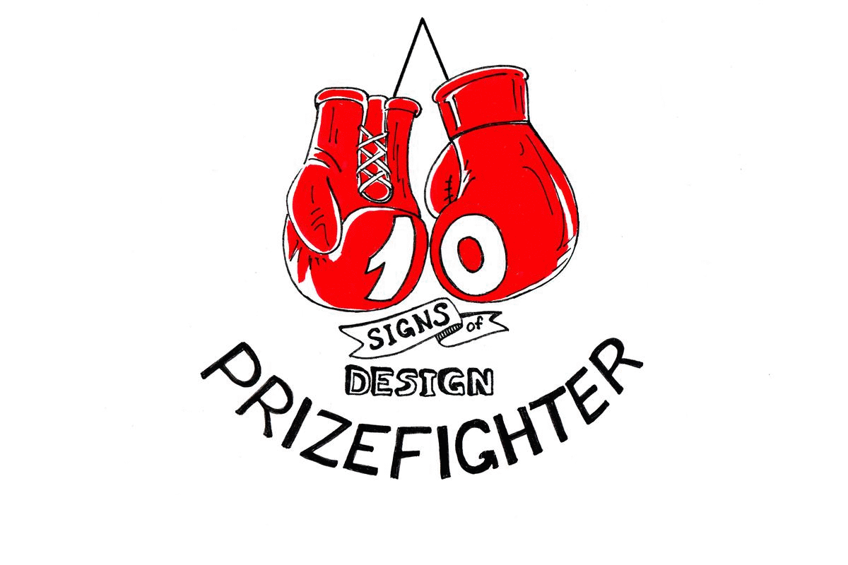 Top 10 Signs You've Found Your Design Prizefighter
