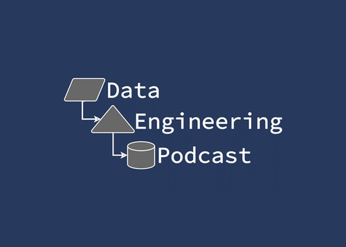 Data Engineering Podcast: Build A Common Understanding Of Your Data ...