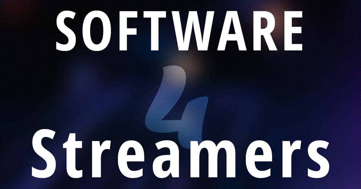 Software-Liste für Streamer