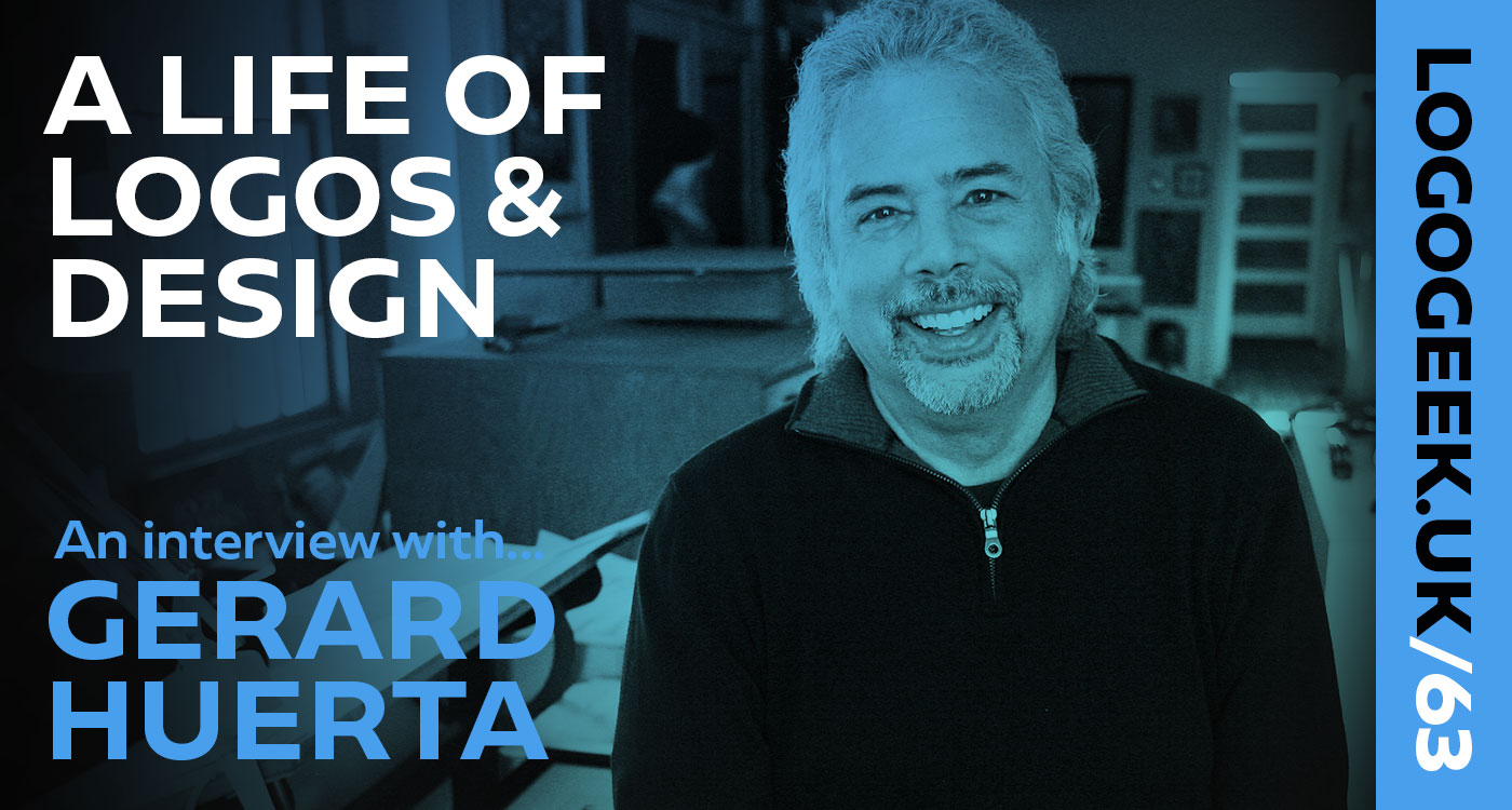 A Life of Logos & Design with Gerard Huerta