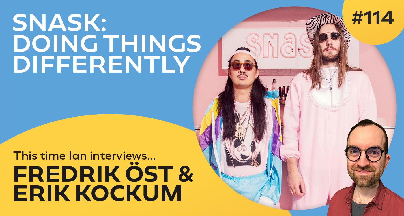 SNASK: Doing things differently | Fredrik Öst & Erik Kockum