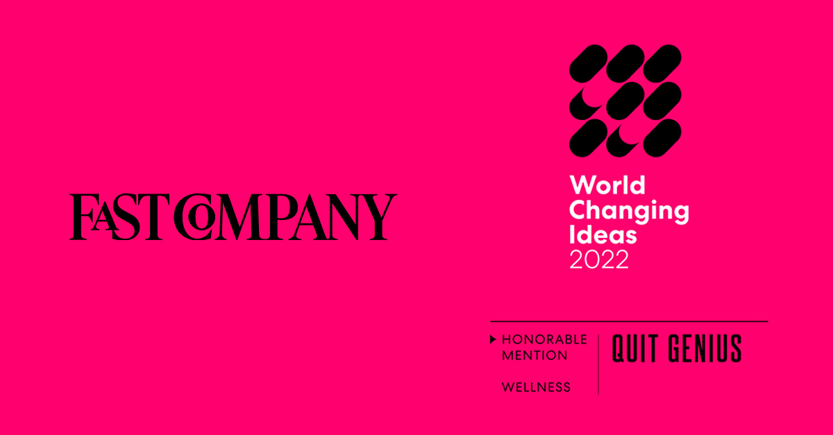 Quit Genius Honored in Fast Company's 2022 World Changing Ideas Awards ...