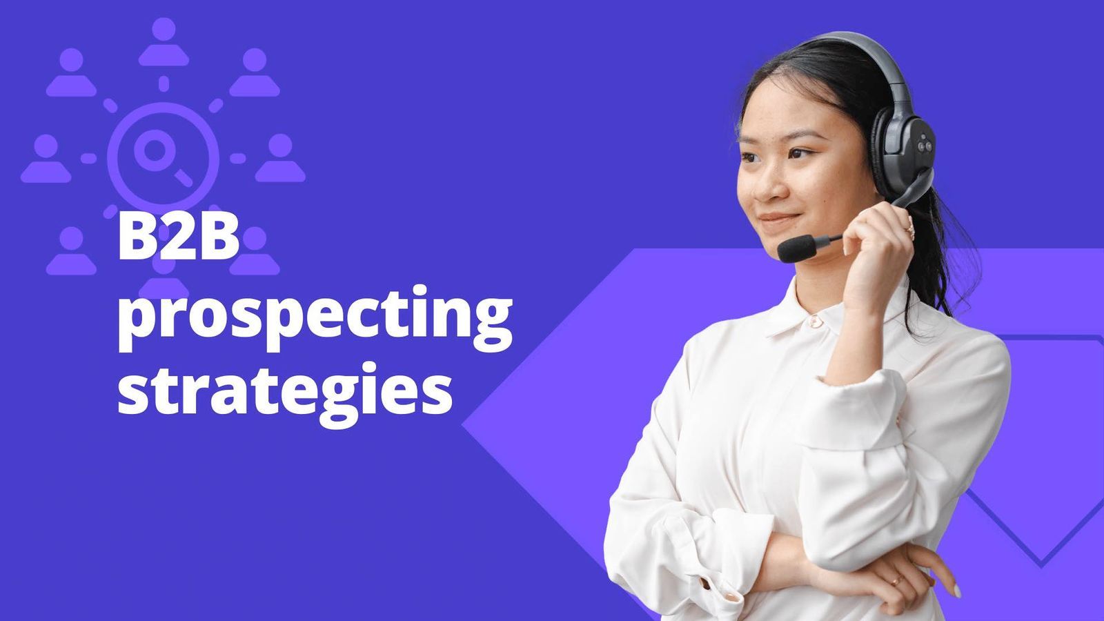 6 B2B sales prospecting strategies AEs & SDRs swear by