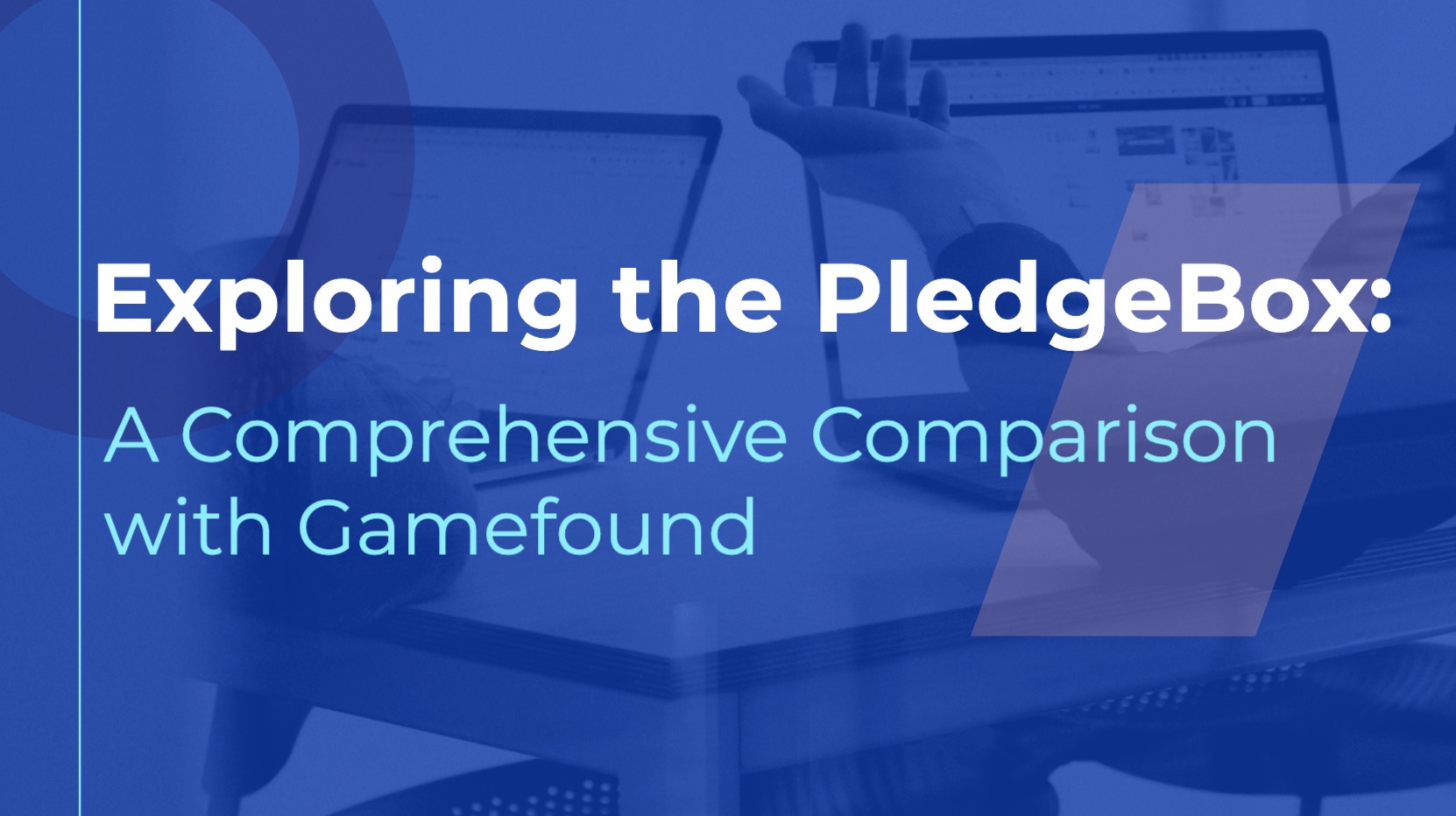 General Guide | Exploring the Pledgebox: A Comprehensive Comparison ...