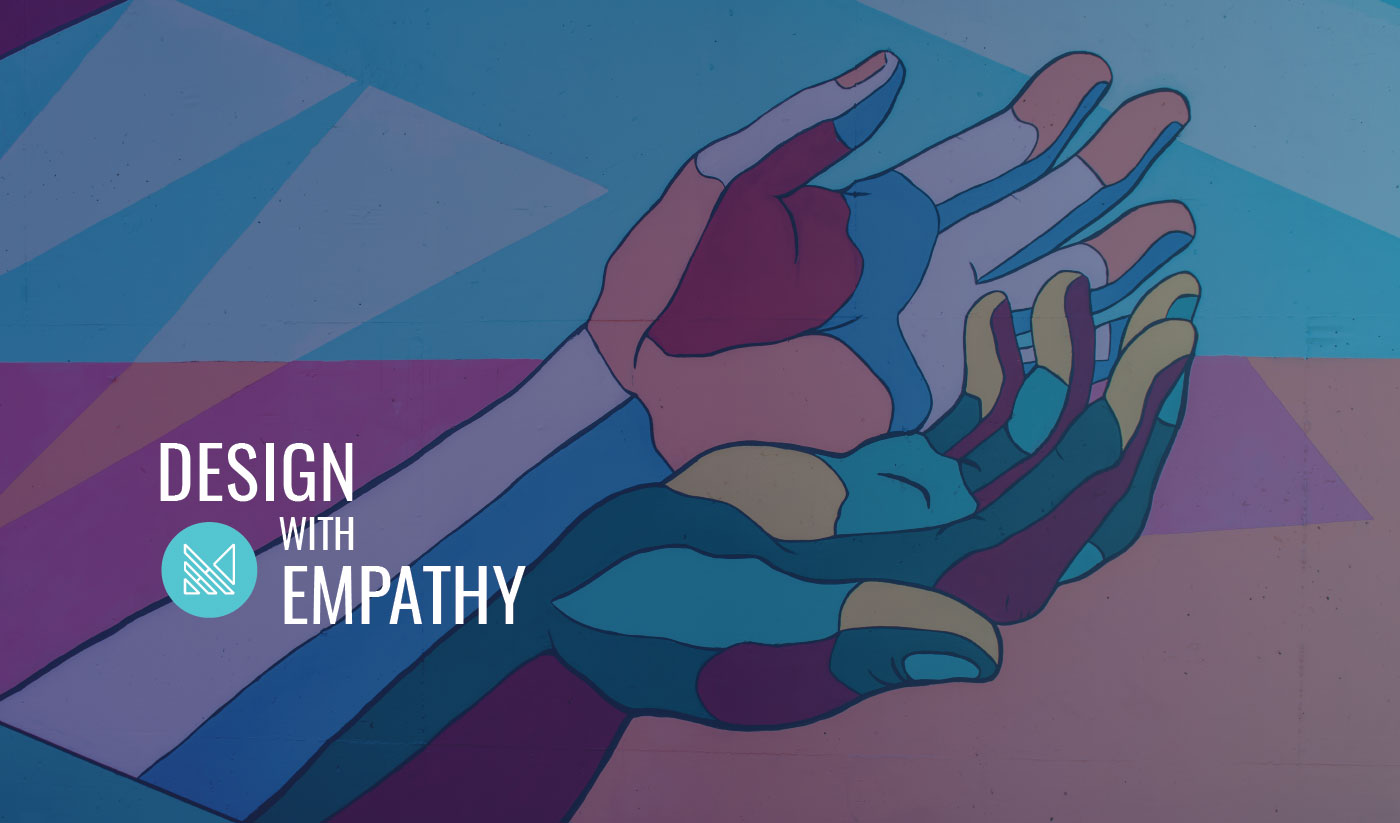 Design with Empathy