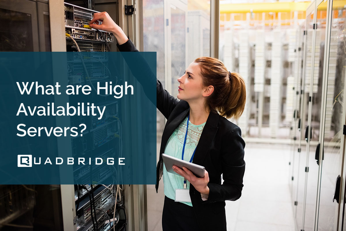 Quadbridge | What are High Availability Servers?