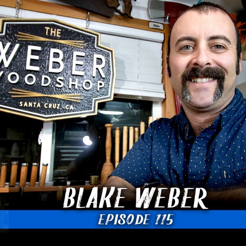 Building a Shop and Fine Furniture with Blake Weber
