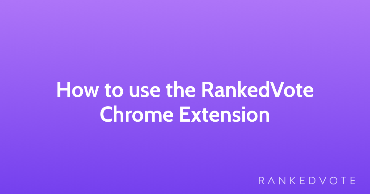 RankedVote: Add Ranked-Choice Voting to Google Forms and Sheets