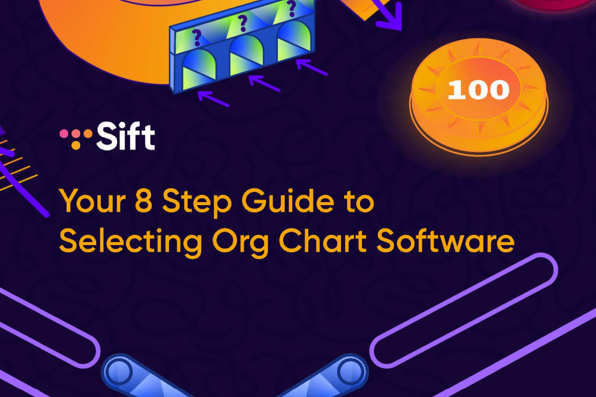 Sift | Key Takeaways from Your 8 Step Guide to Selecting Org Chart Software