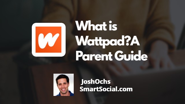What is Wattpad? Parent App Guide | SmartSocial.com