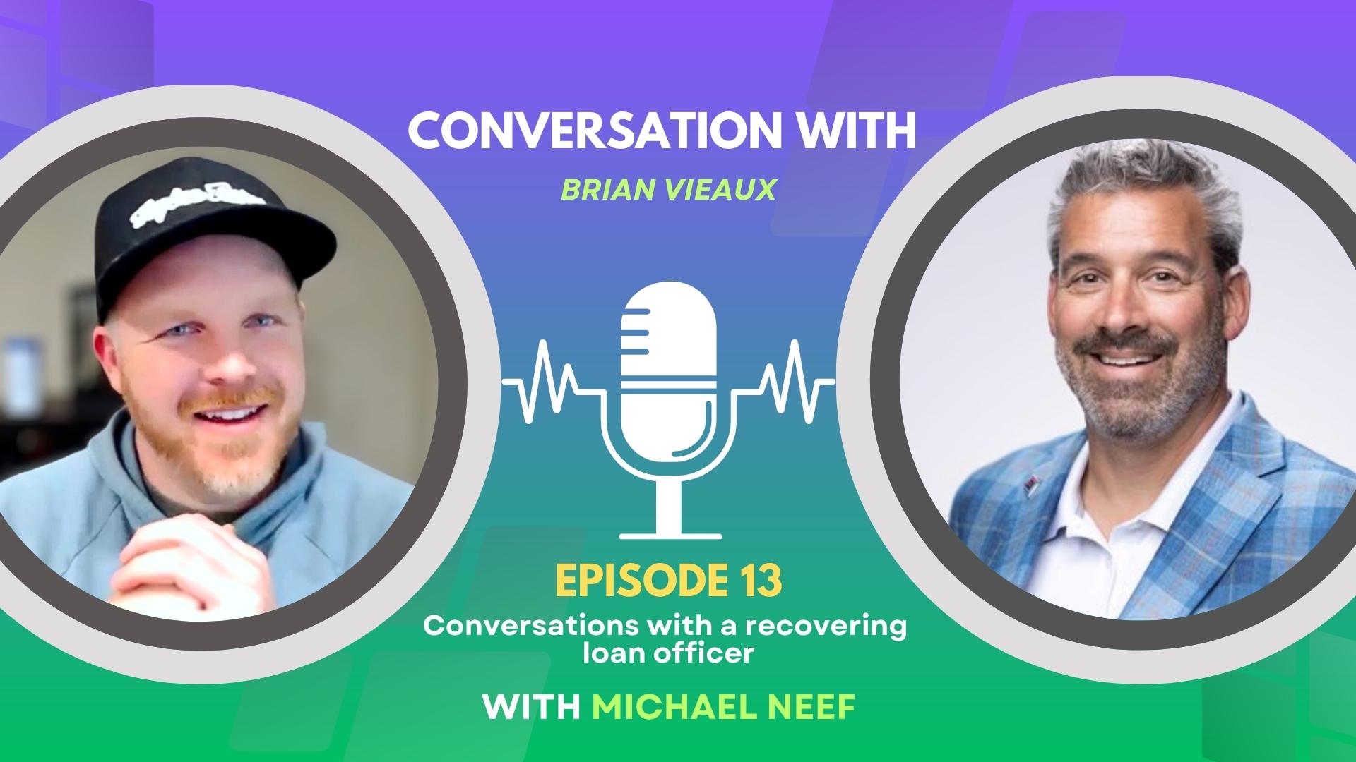 EP13 - Brian Vieaux & Michael Neef talk about using Technology to ...