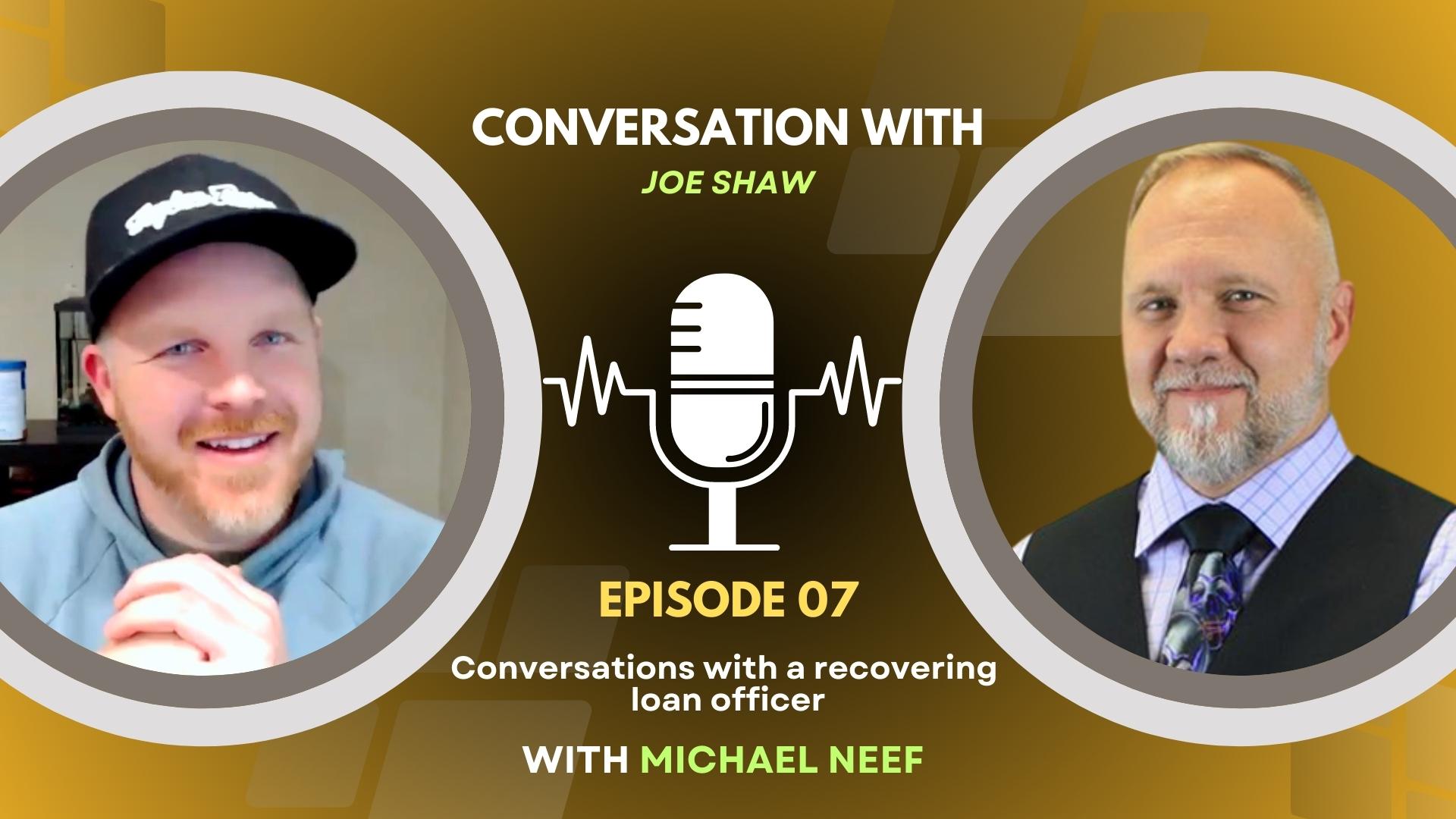 EP7 - The Value in Understanding Your Partners Business w/ Joe Shaw ...