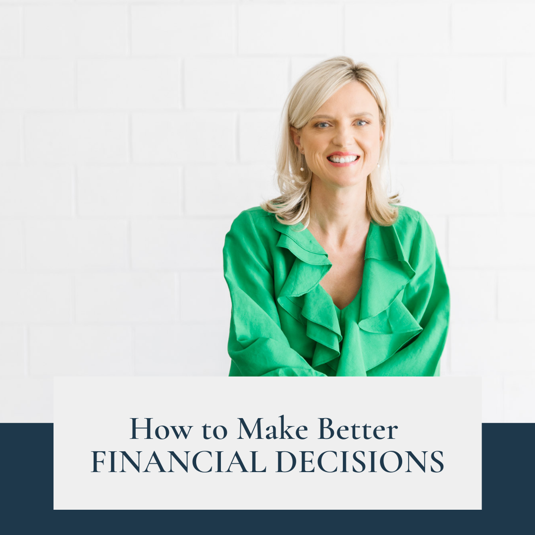 How To Make Better Financial Decisions