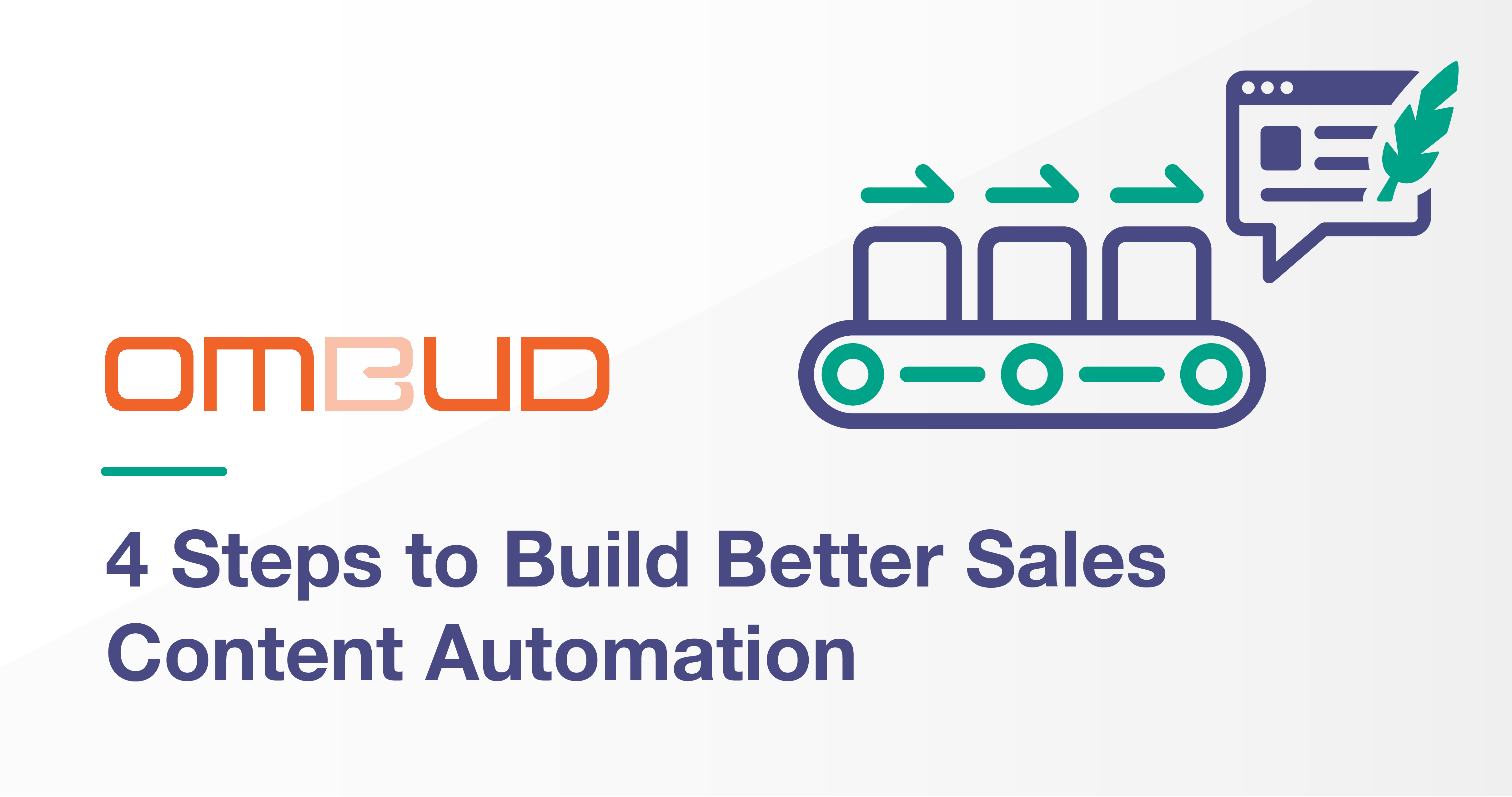 4 Steps to Build a Better Sales Content Automation Process | The OmBlog