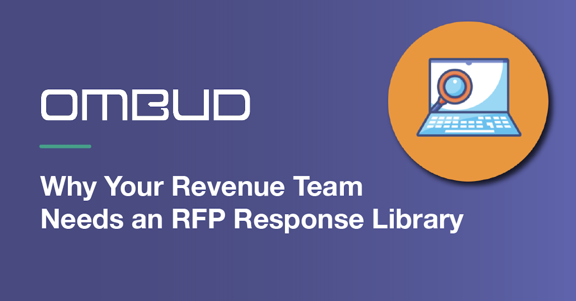Why Your Revenue Team Needs an RFP Response Library | The OmBlog