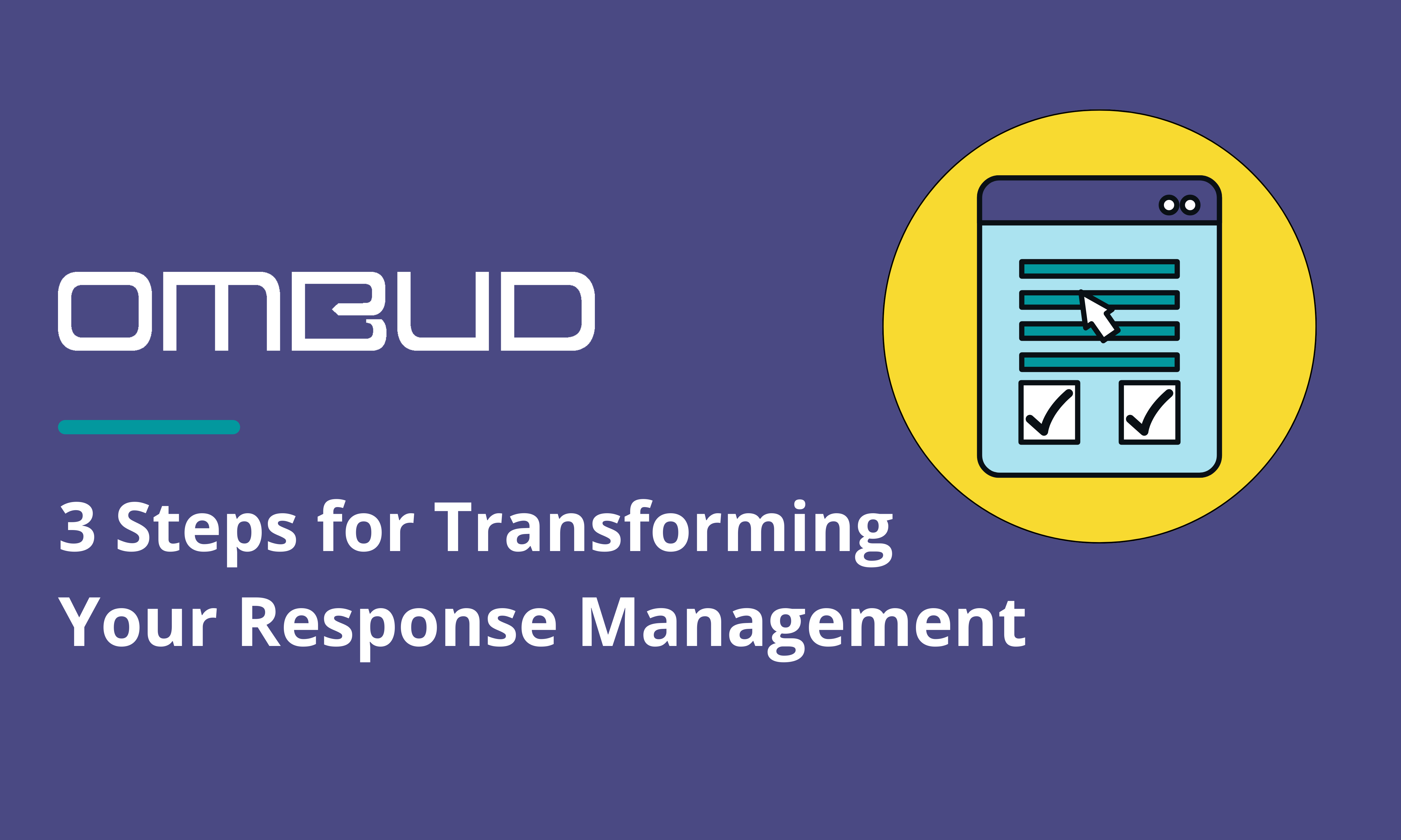 3 Steps for Transforming Your Response Management | The OmBlog