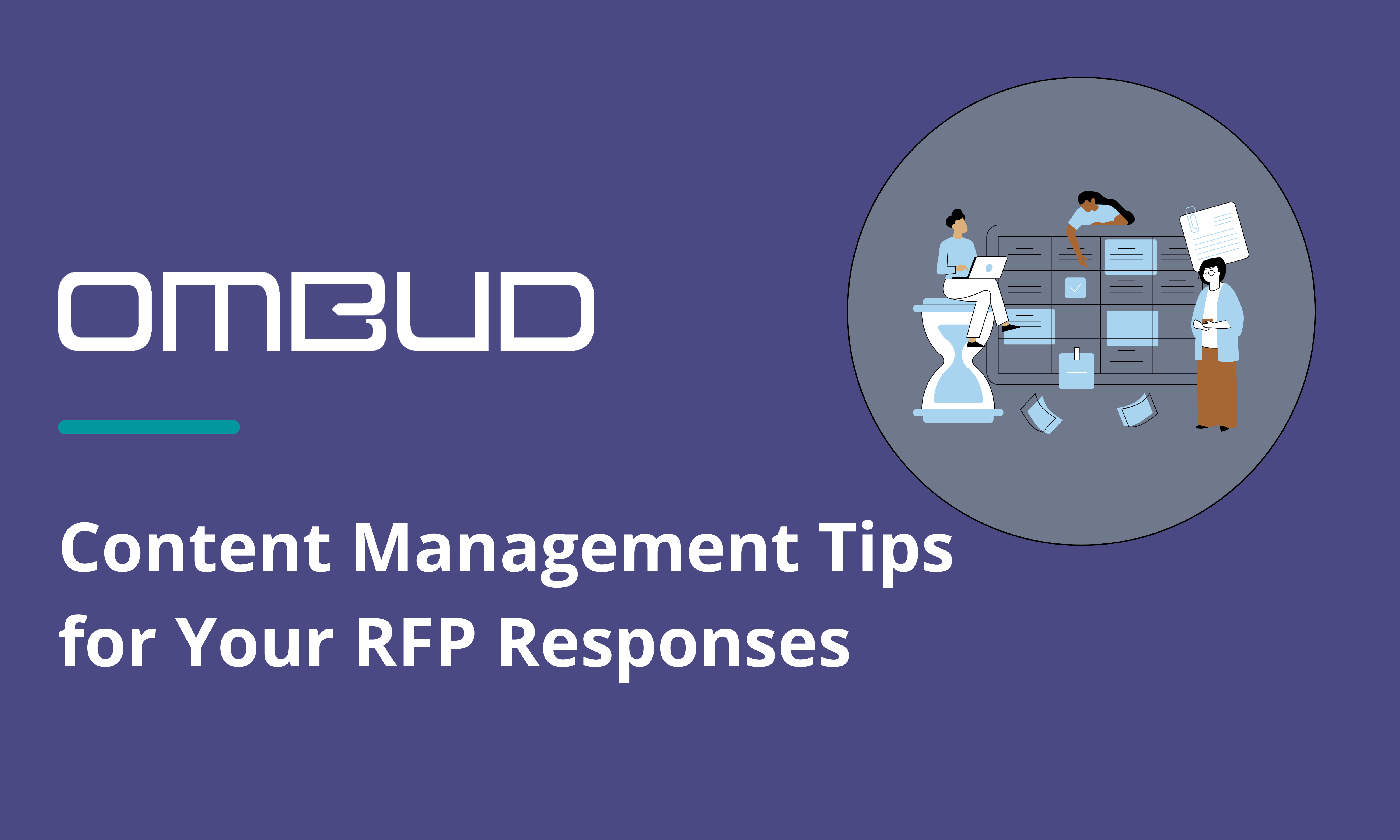 Content Management Tips for Your RFP Responses | The OmBlog