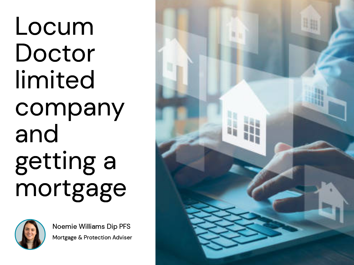 Locum Doctor limited company and getting a mortgage | Mortgages for Doctors