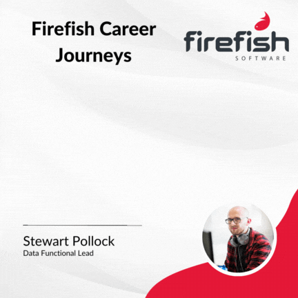 Firefish Success Stories - Career Journeys