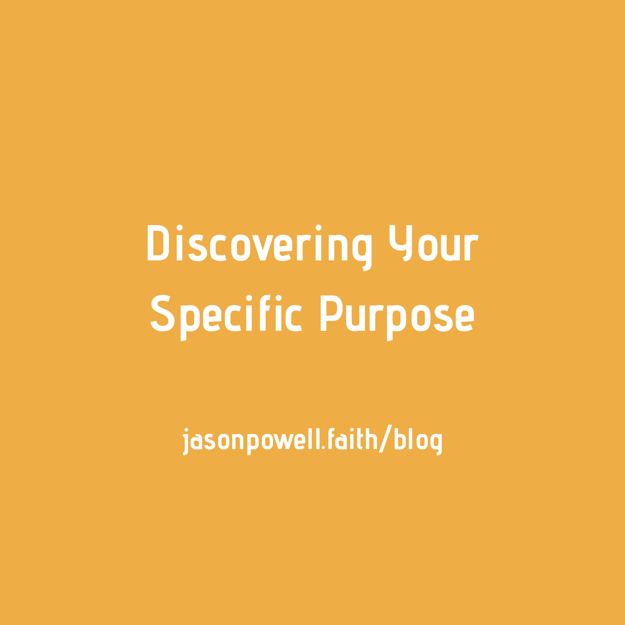 Discovering Your Specific Purpose