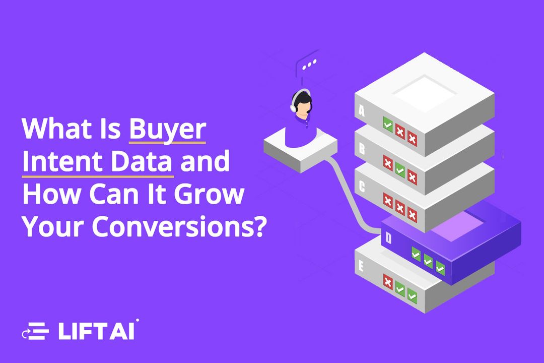 Top 5 Buyer Intent Data Tools in 2022 - Lift AI