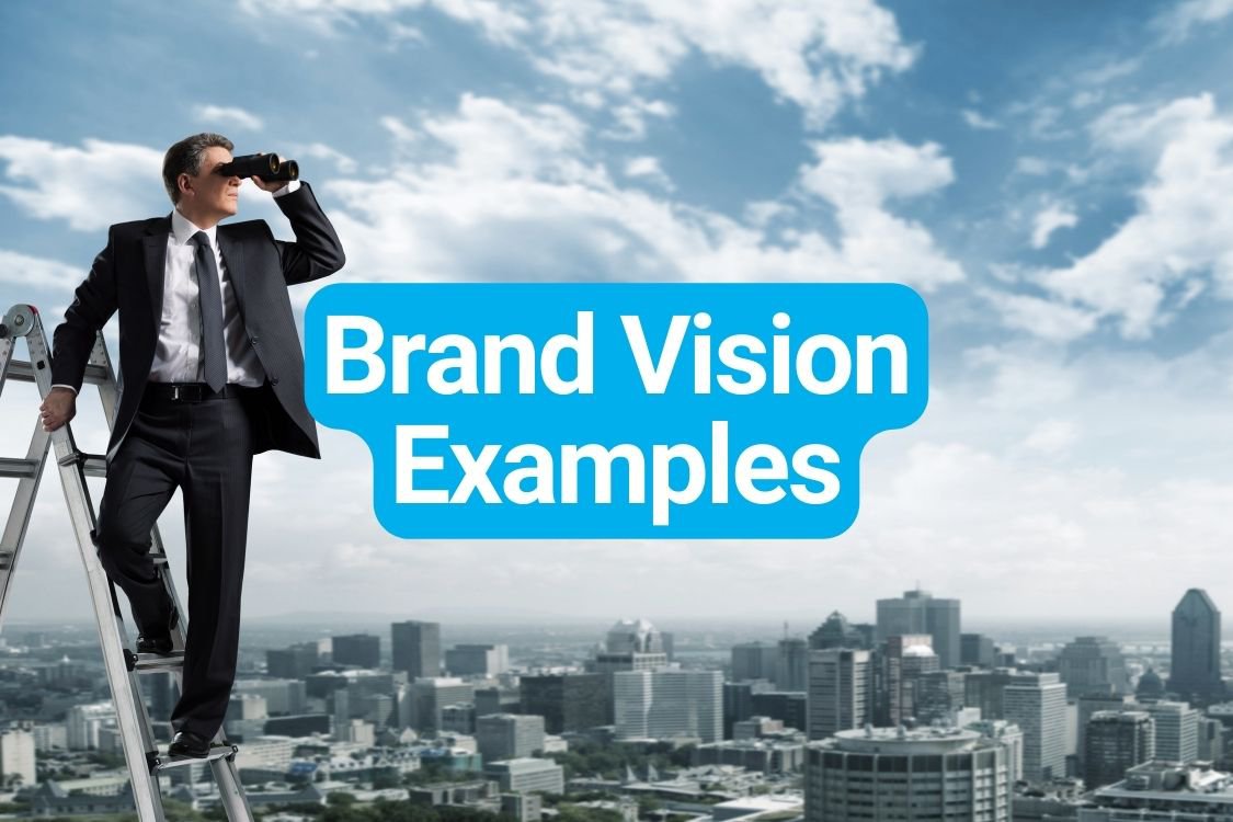 Brand Vision: 22 Best Examples Top Brands