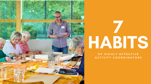 7 Habits of Highly Effective Activity Coordinators
