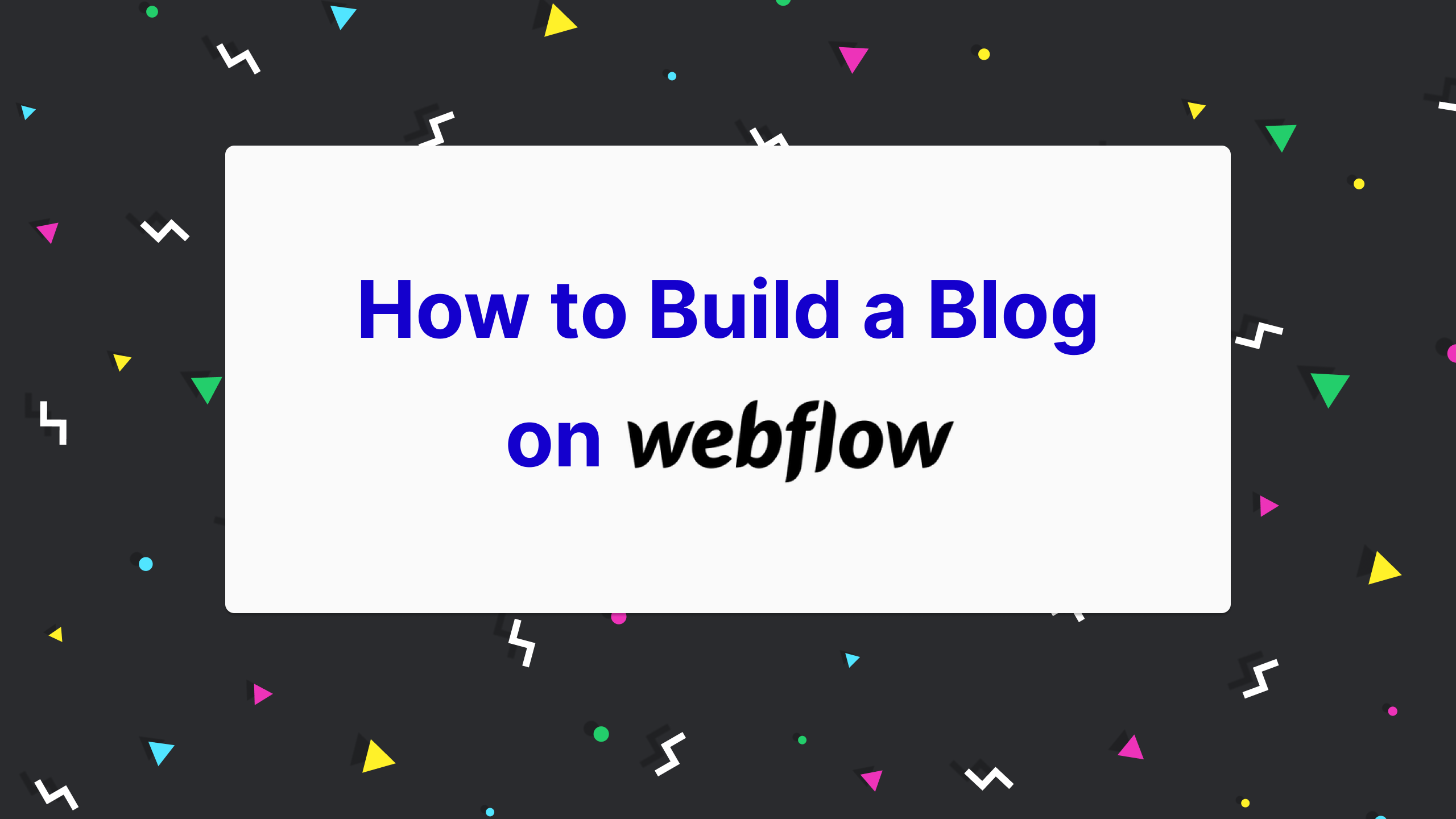 How to Build a Personal Blog on Webflow - For Beginners