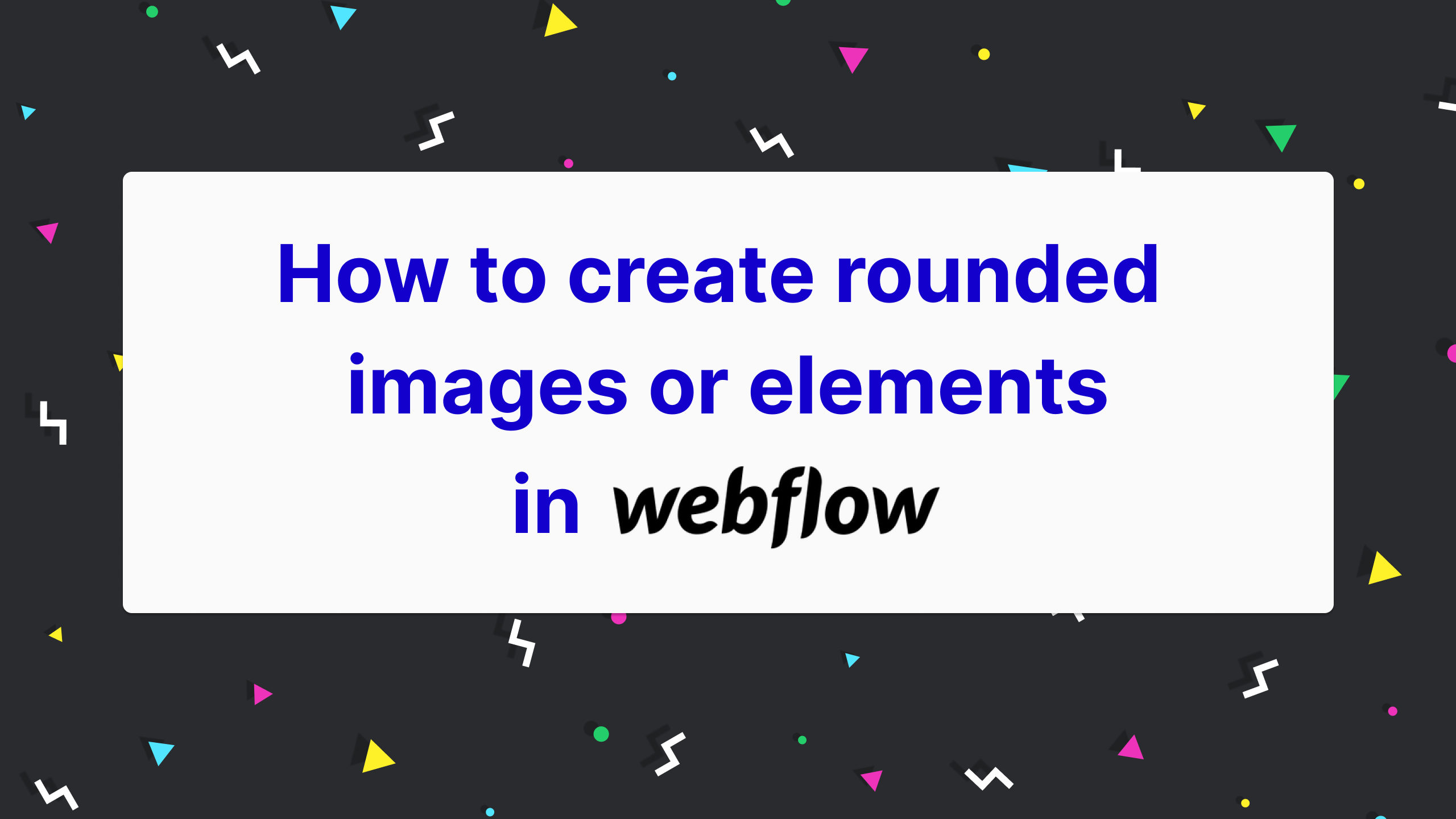 How to Create Rounded Images or Elements in Webflow