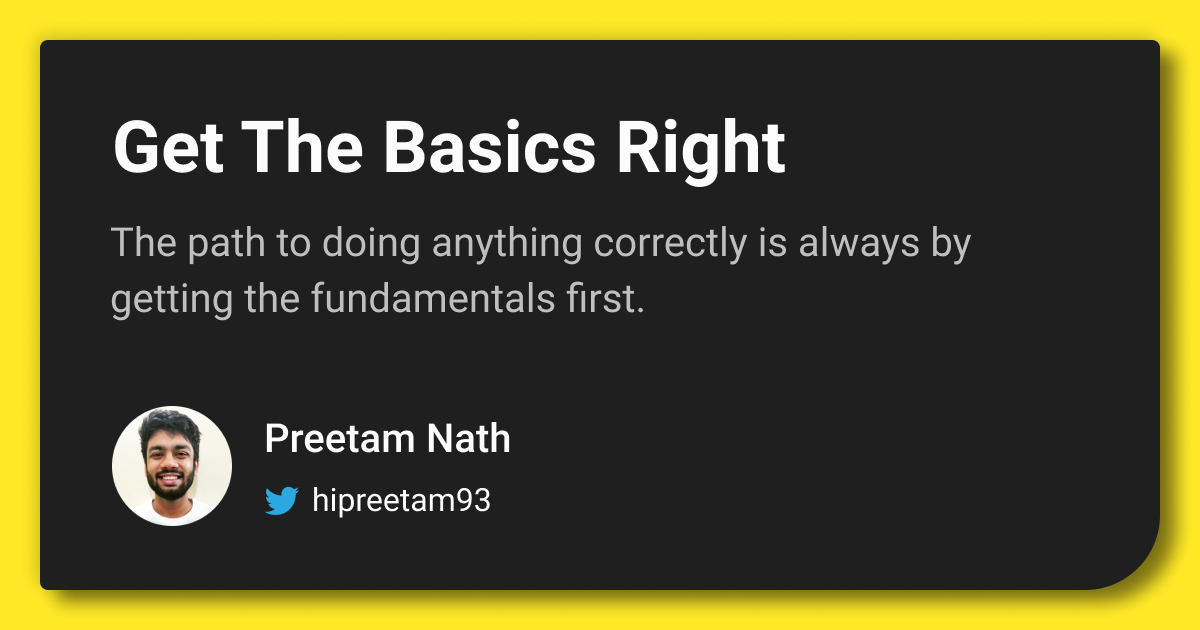 Get The Basics Right in Life and Business