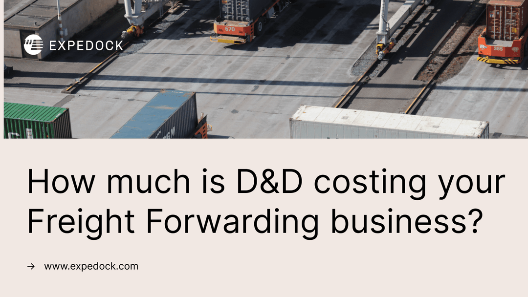 How much is D&D costing your freight forwarding business?