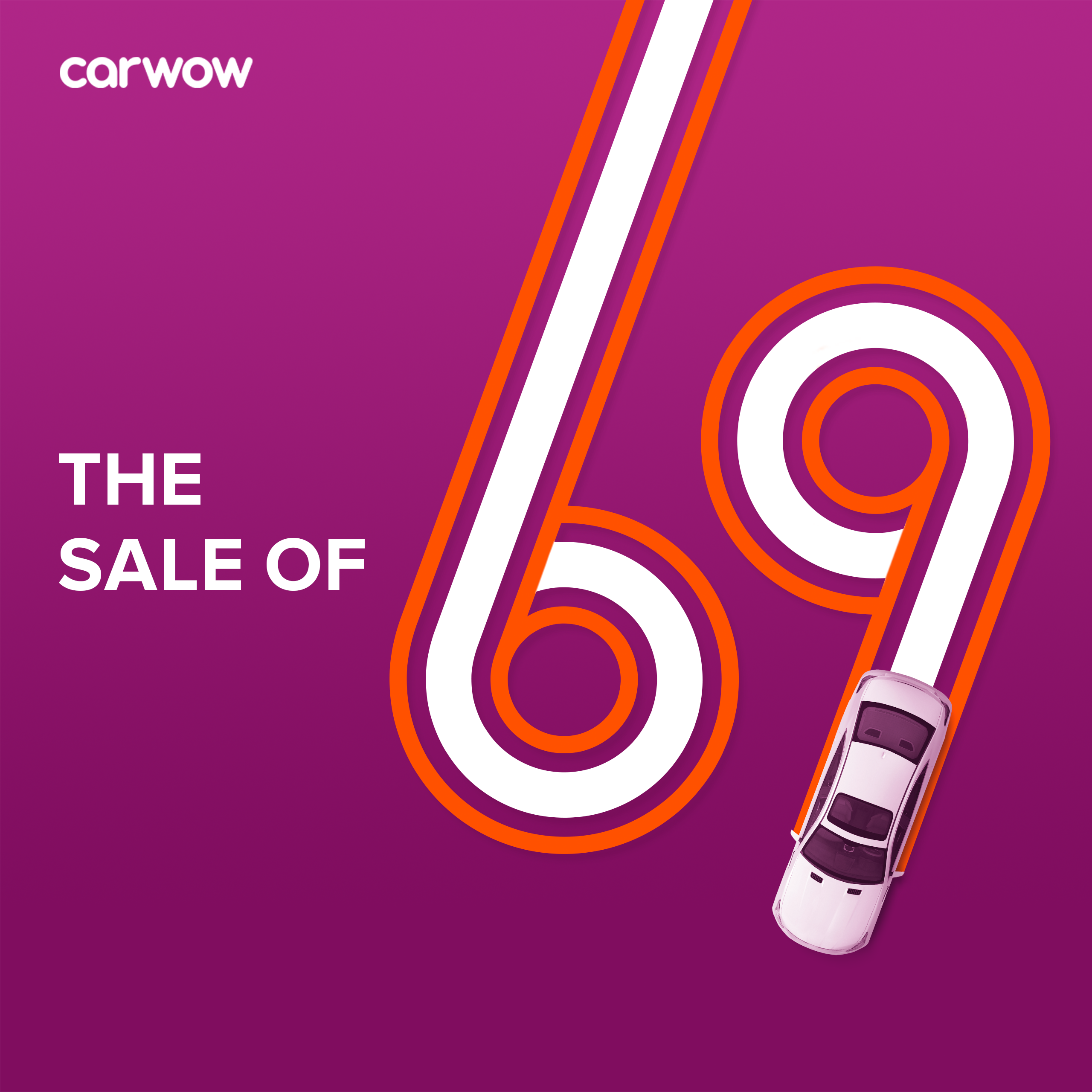 The Sale of 69 - carwow integrated marketing campaign