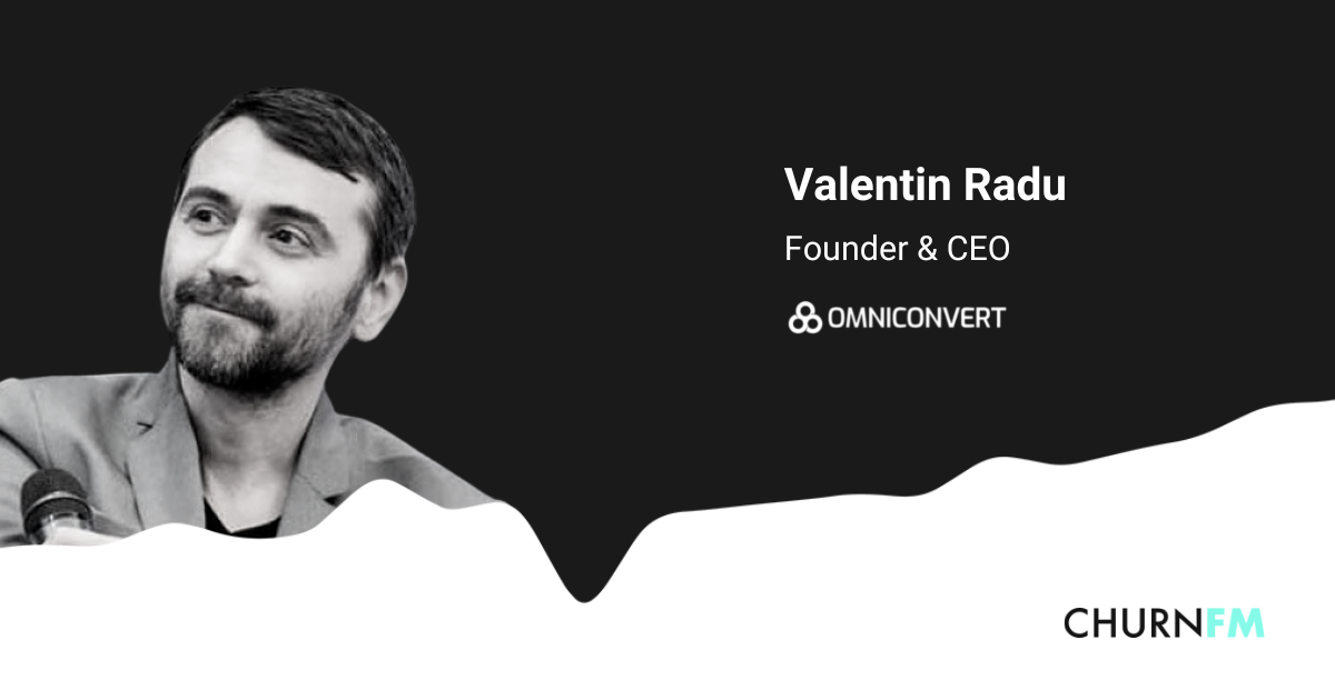 How Omniconvert avoided death and pivoted into a blue ocean | Valentin Radu