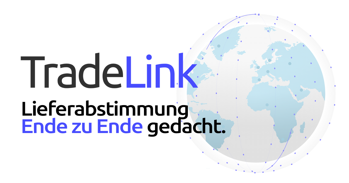 TradeLink - Lieferabstimmung Ende zu Ende gedacht