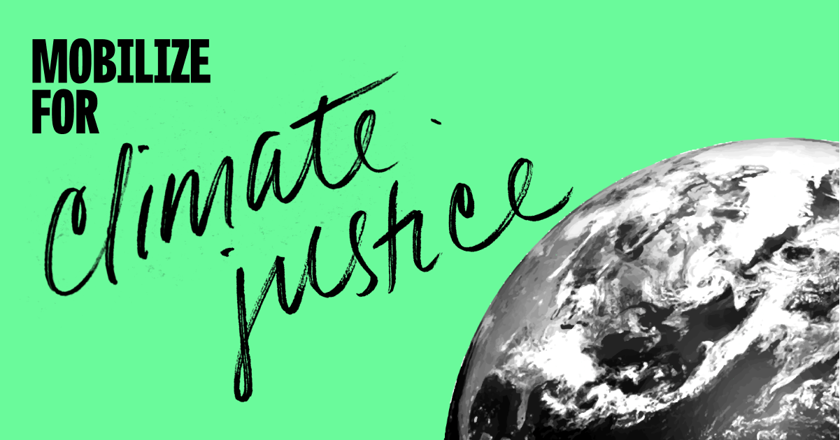 The time is NOW: Mobilize for climate justice! | Mobilize blog