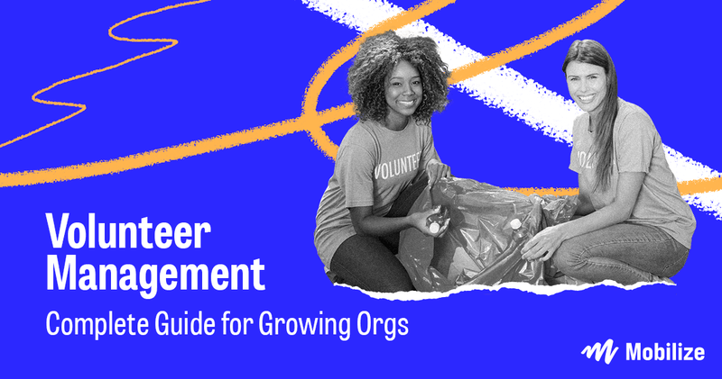 Volunteer management | Complete guide for growing orgs | Mobilize blog