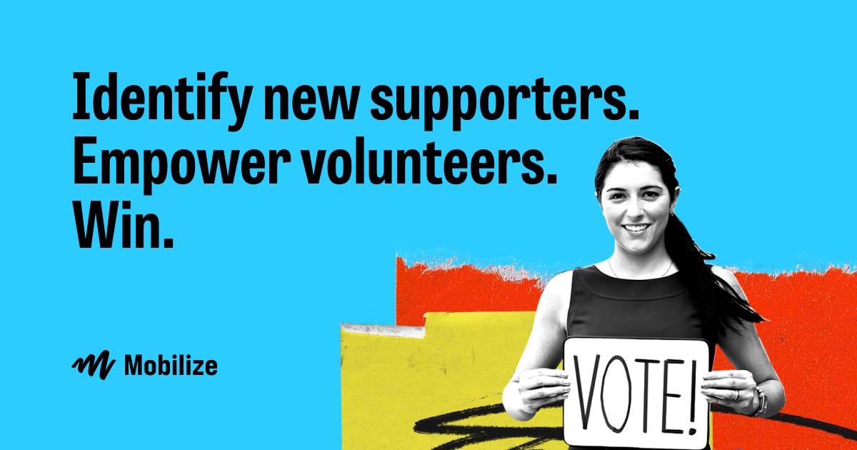 Mobilize | For Campaigns & Committees