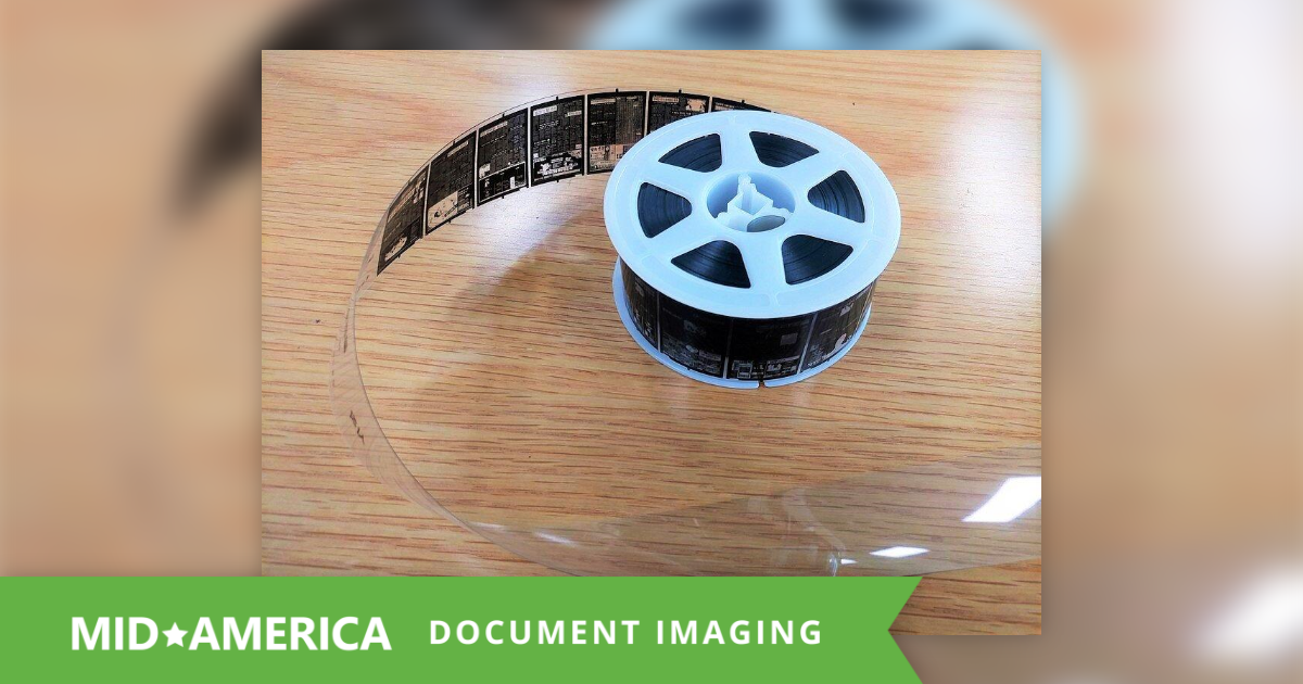 6 Reasons to Digitize Your Microfilm | Mid-America Business Systems