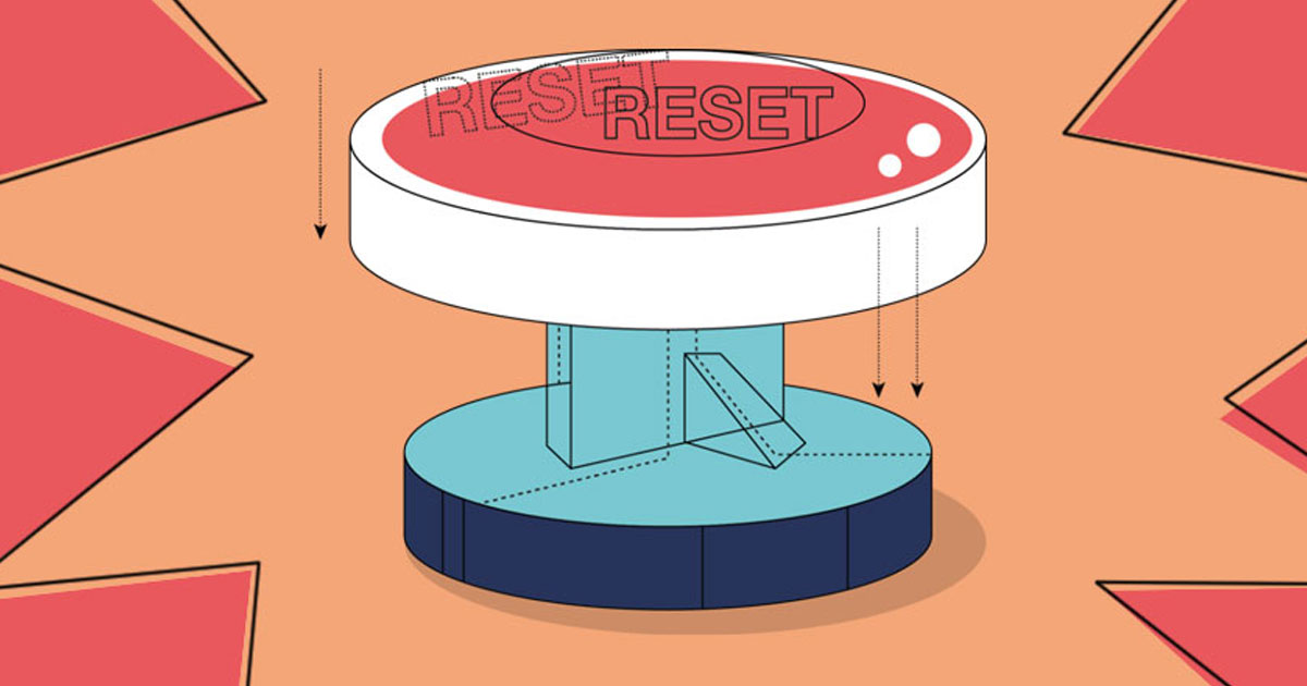 Time to reset everything?