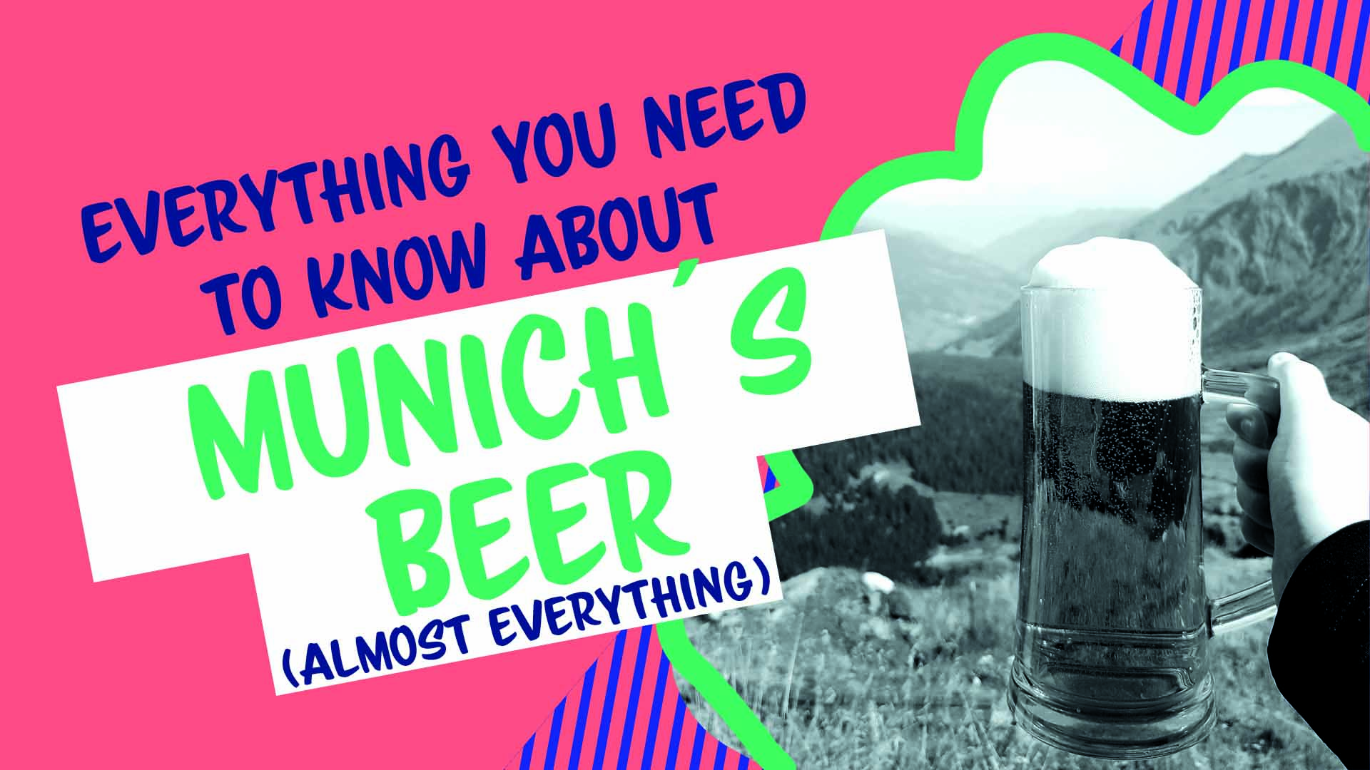 Everything you need to know about Munich´s beer (almost everything)