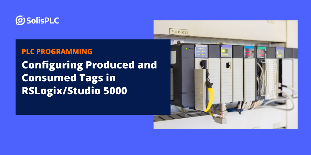 Configuring Produced and Consumed Tags in RSLogix/Studio 5000
