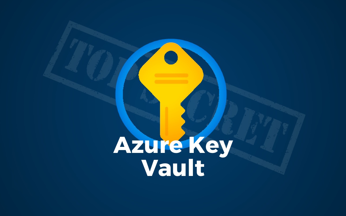 Met de Key Vault van Microsoft Azure zijn al je geheimen safe!