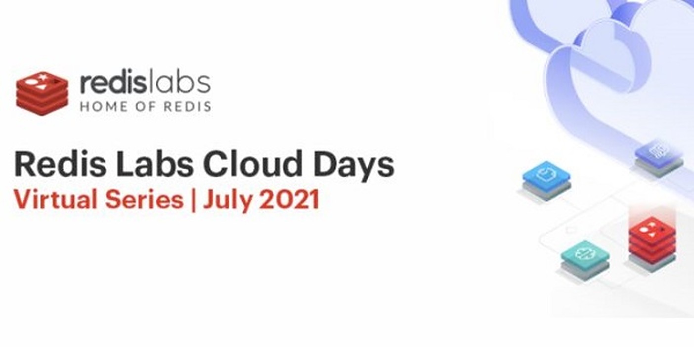 Tune in to Redis Labs Cloud Day Series, 20th-22nd July