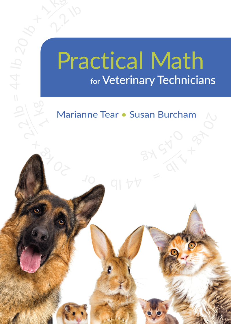 Practical Math for Veterinary Technicians • bluedoor Publishing