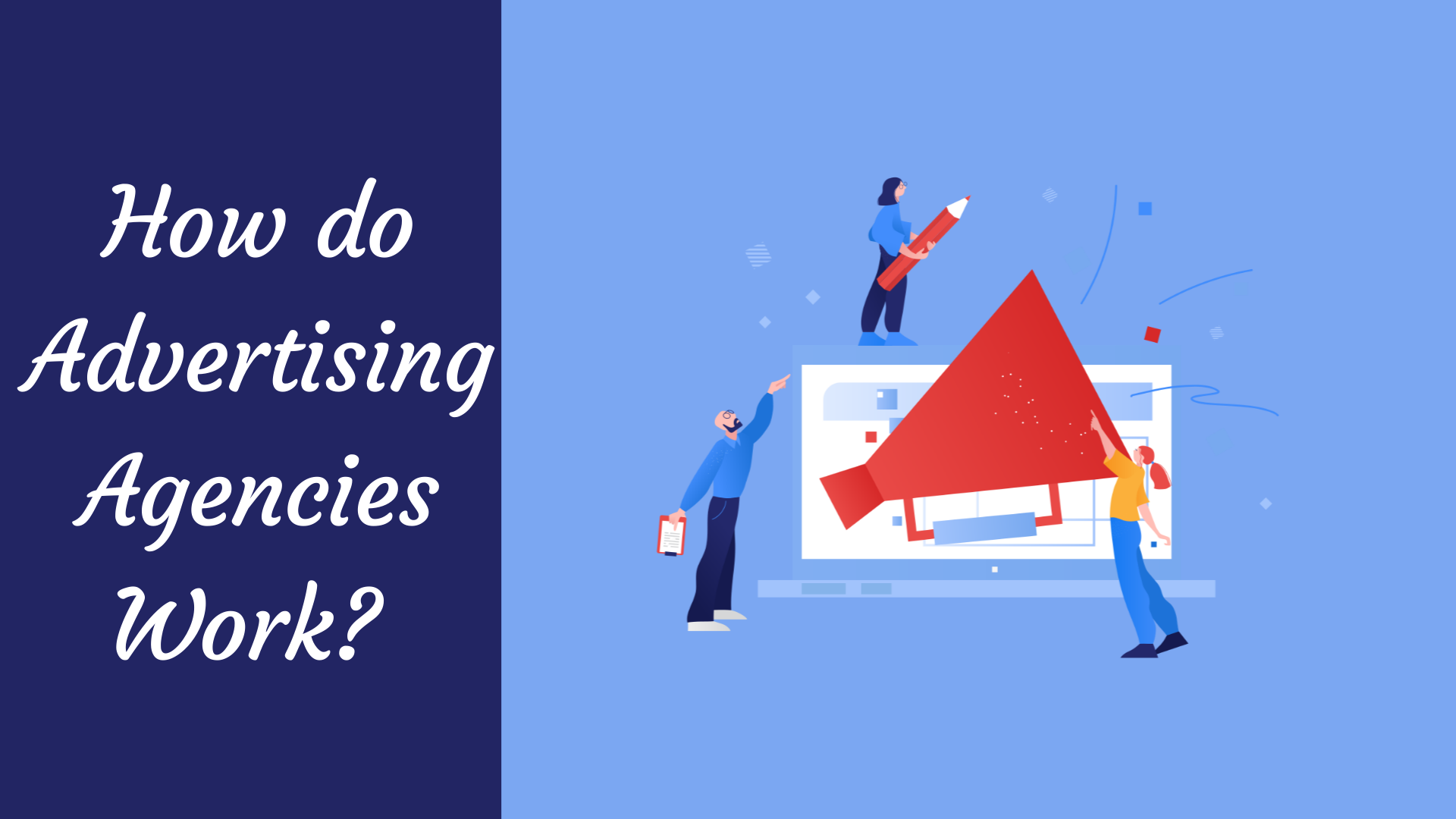 ClientVenue Blog: How do Advertising Agencies Work?