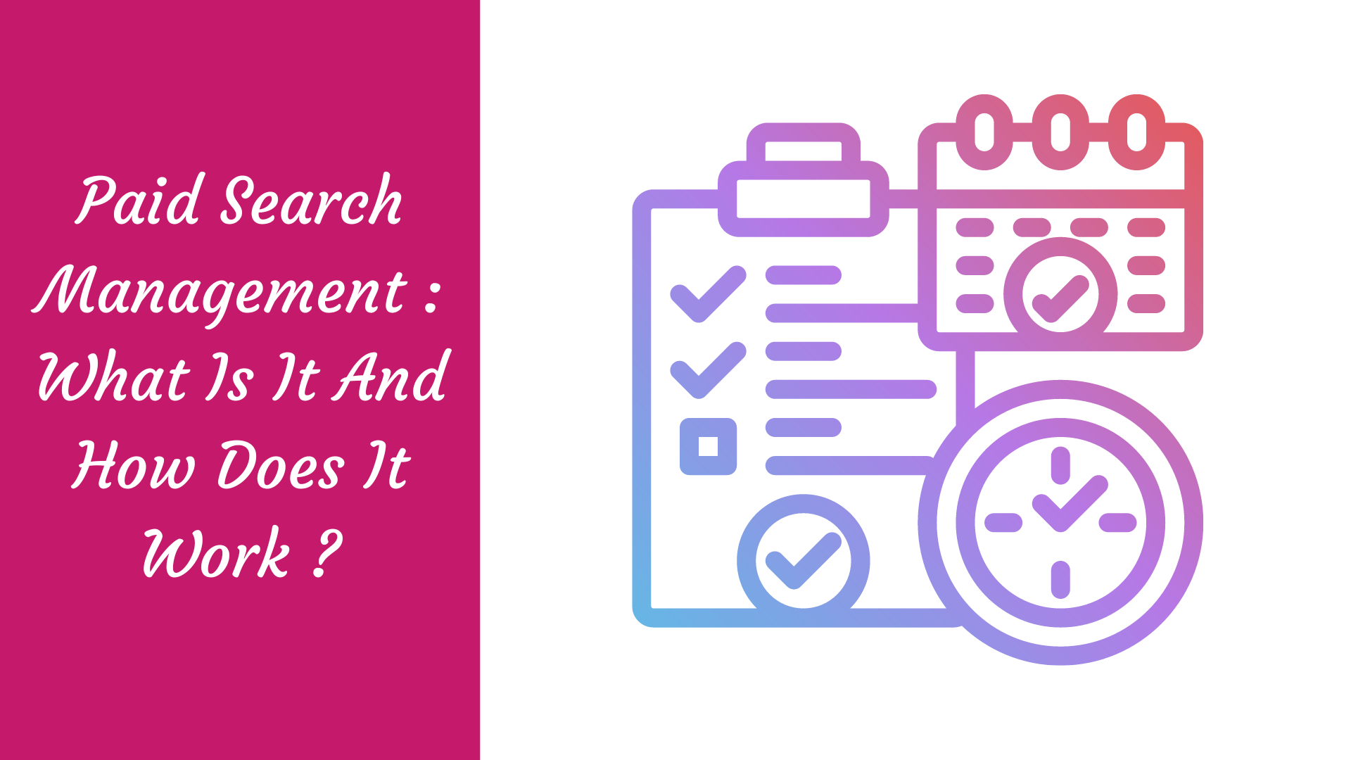 Paid Search Management : What Is It And How Does It Work